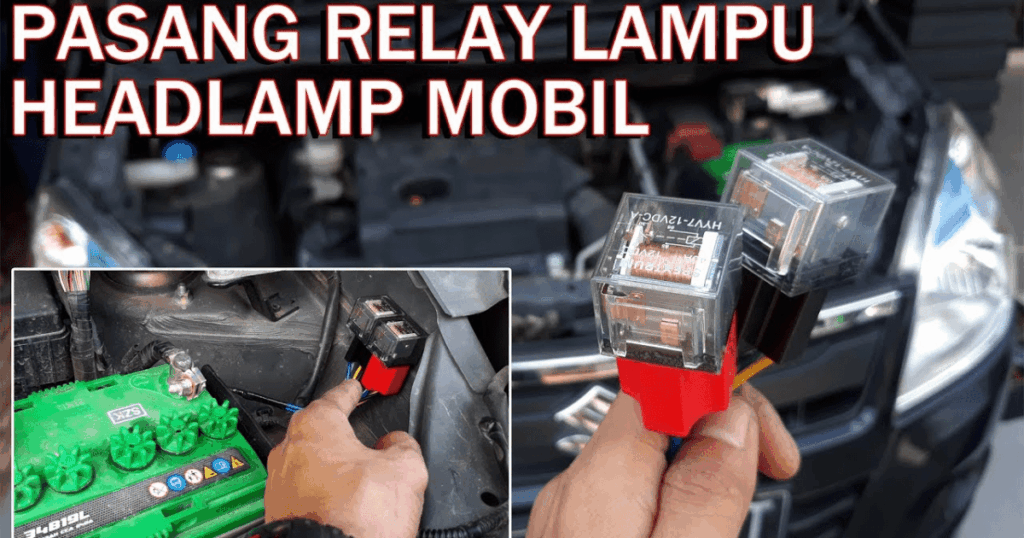 Kabel dan Relay untuk Modifikasi Lampu Mobil